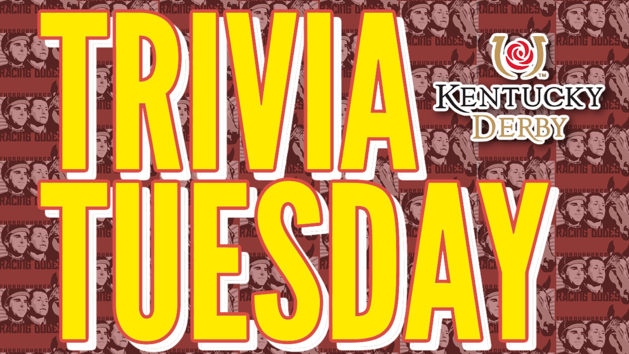 Horse Racing Trivia Tuesday | Kentucky Derby Prep Triple Test