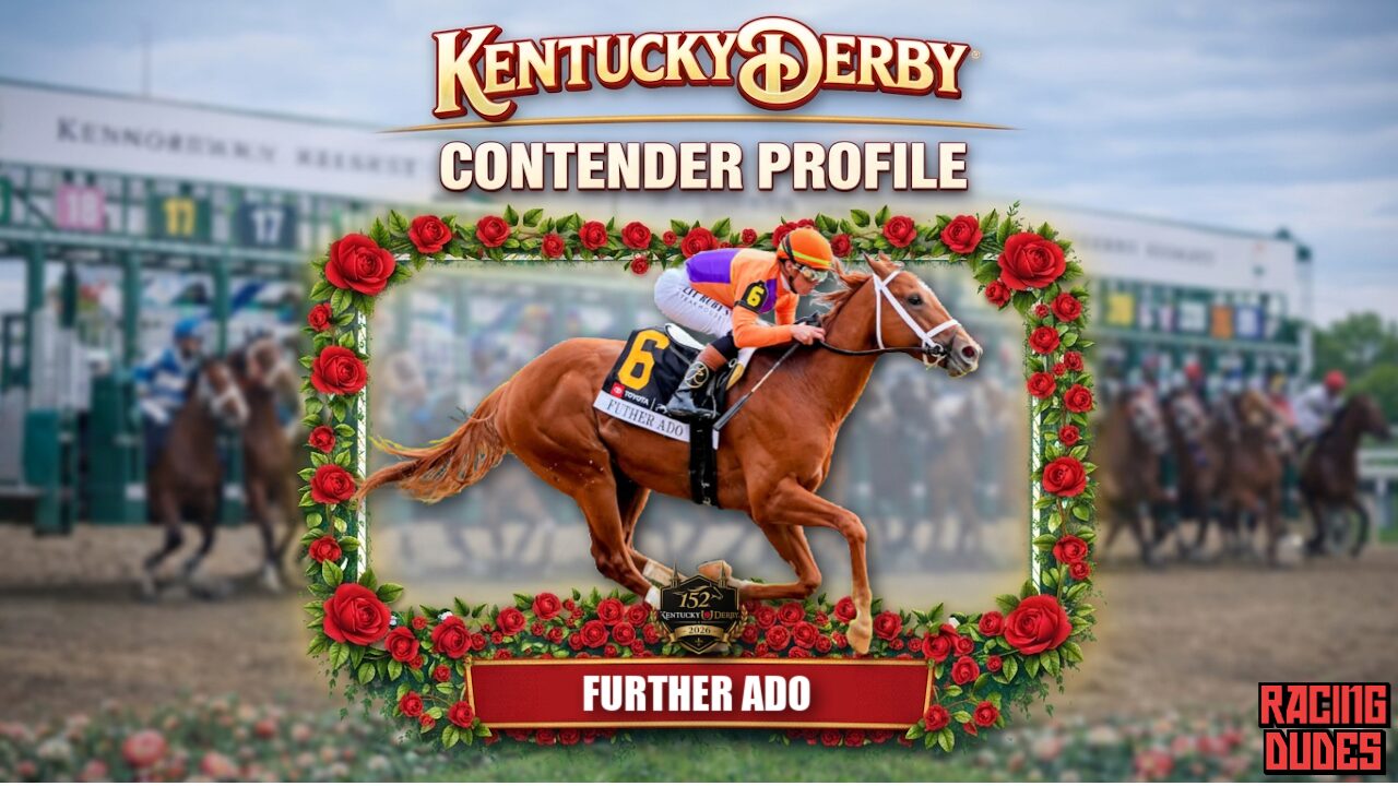 Further Ado 2026 Kentucky Derby Profile, Odds, Analysis & Past ...
