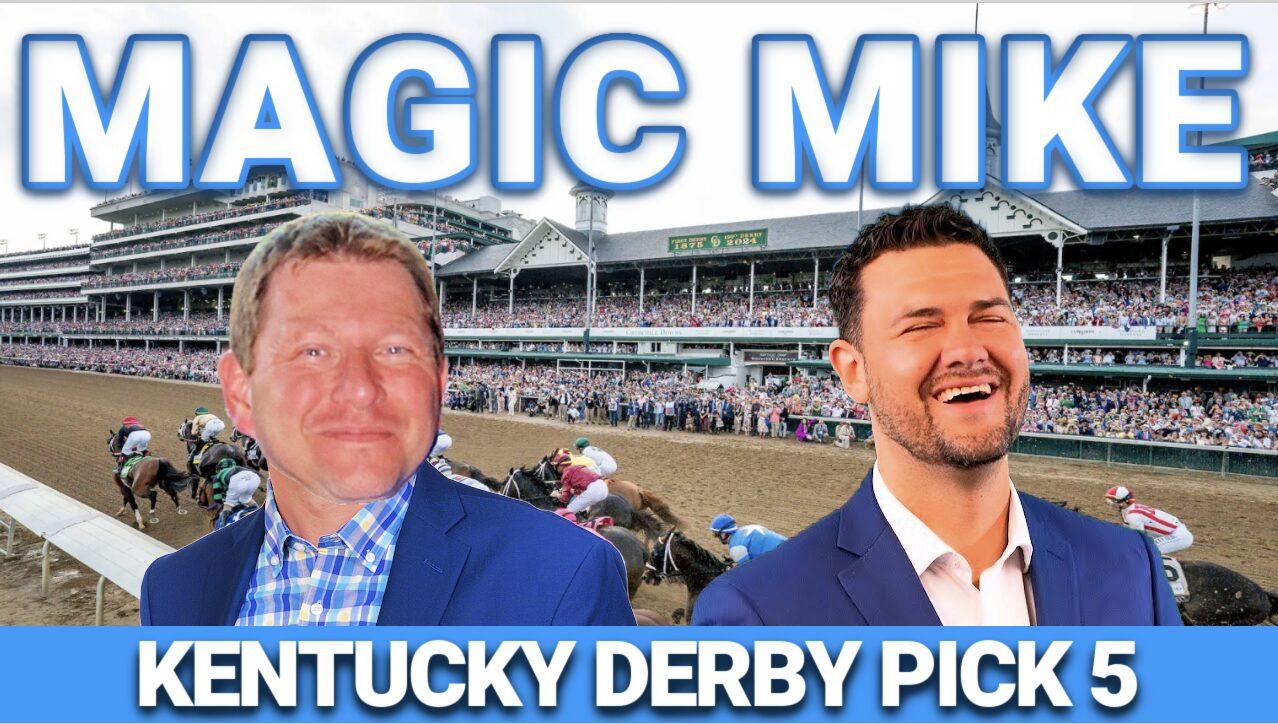 Kentucky Derby 2026 Pick 5 Preview | The Magic Mike Show 620 - Racing Dudes